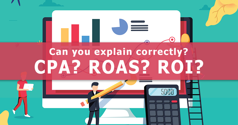 CPA、ROAS、ROIとは？各デジタルマーケティング用語の基礎知識と重要性